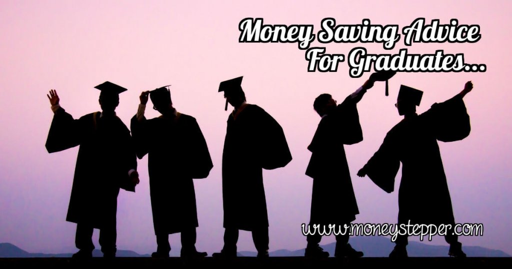 Money Saving Advice For Graduates
