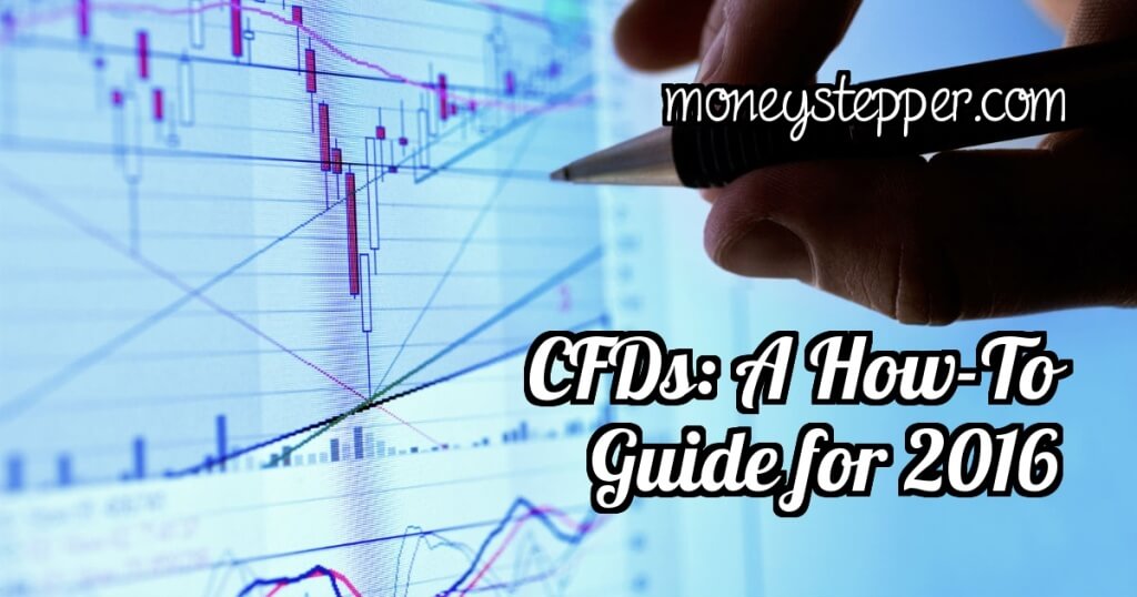 Contracts For Difference (CFD): A How-To Guide For 2016